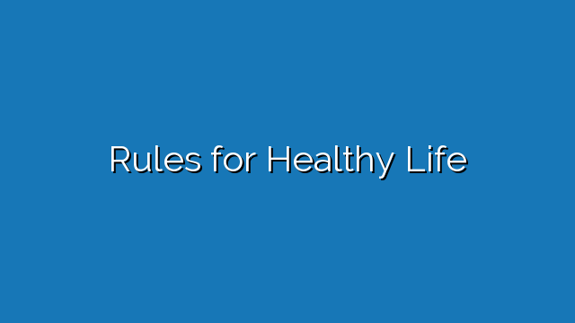 Rules for Healthy life- Karimshirazi.com